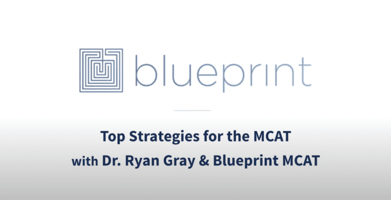 The Best MCAT Strategies with Dr. Ryan Gray and Blueprint MCAT | MCAT ...